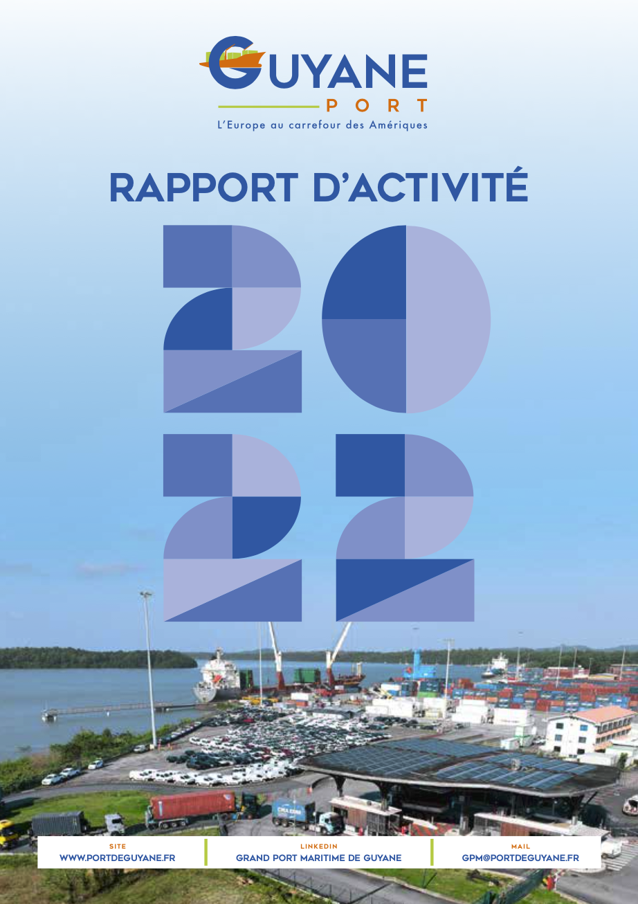 Le Rapport d’activité 2022 du GPM-Guyane - Grand Port Maritime Guyane
